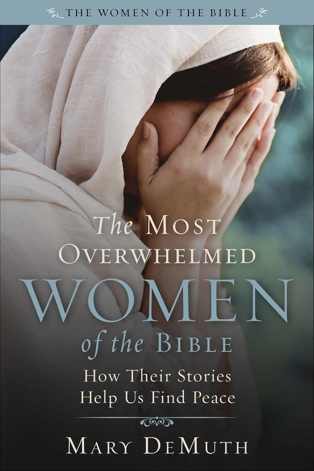 Heather King: ‘The Most Overwhelmed Women of the Bible’
